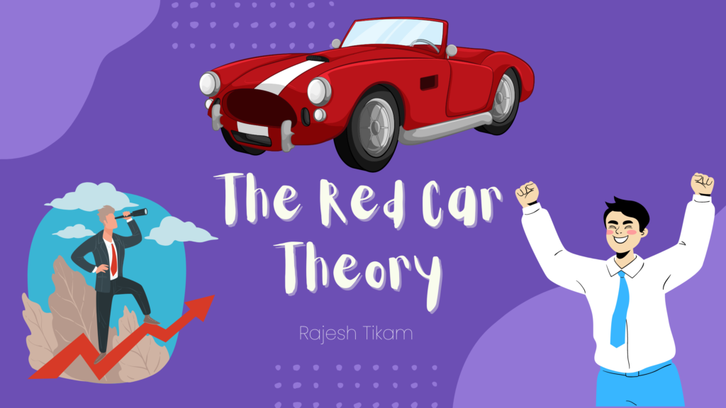 Finding Opportunities: 7 Concepts from the Red Car Theory You Should ...